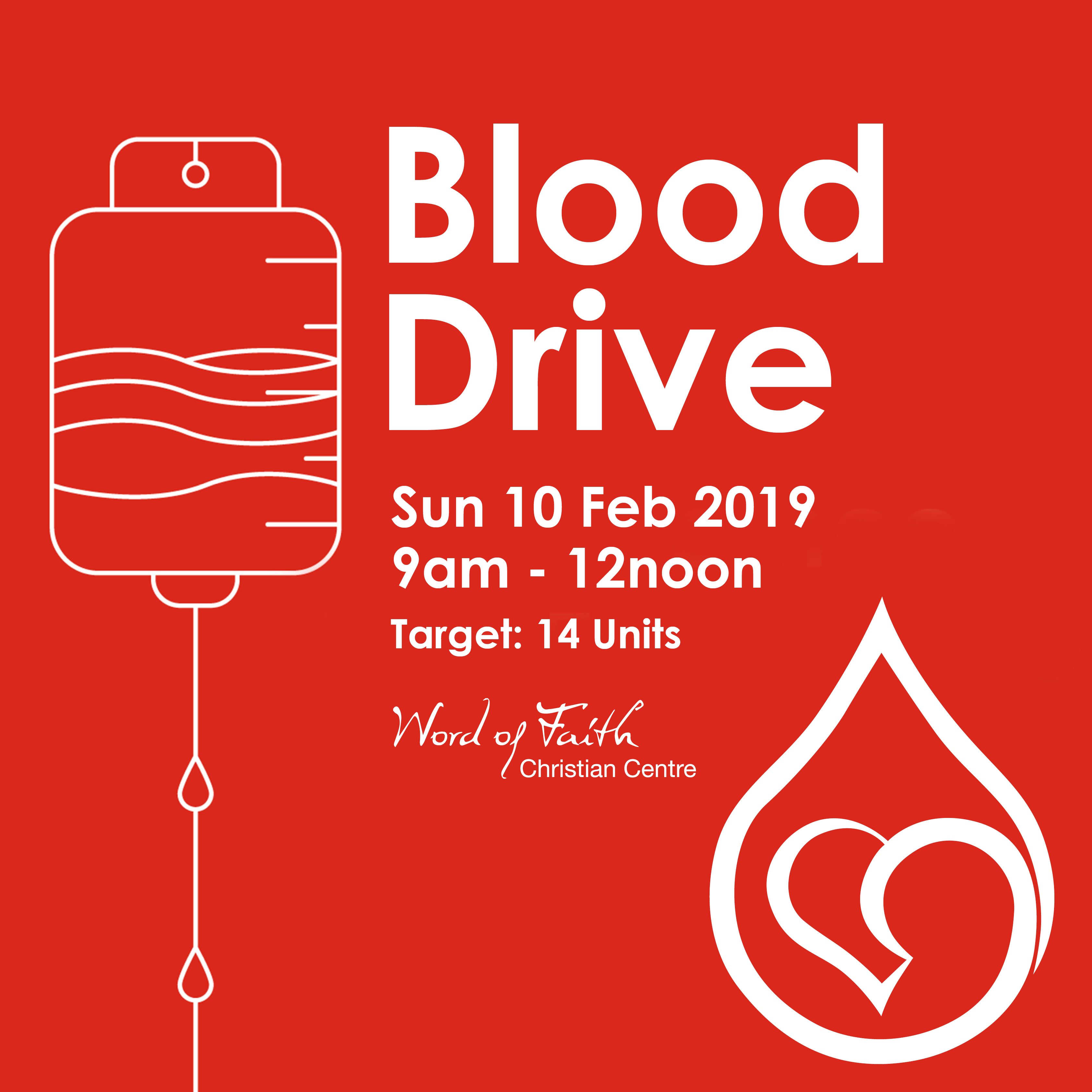 Blood Drive | 10 Feb | 9am - 12 Noon - Word of Faith Christian Centre