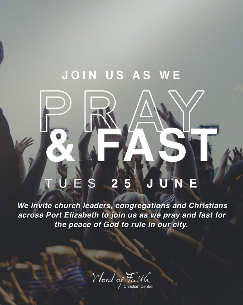 Day of Prayer & Fasting | 25 June - Word of Faith Christian Centre